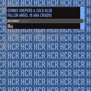 Dennis Sheperd & Cold Blue ft. Ana Criado - Fallen Angel [HIGH CONTRAST ...
