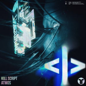 KILL SCRIPT - Atmos [THRIVE MUSIC]