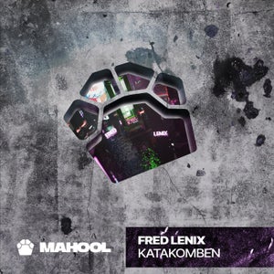 Fred Lenix - Katakomben [MAHOOL]