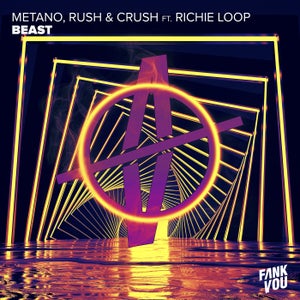 Metano & Rush & CRUSH ft. Richie Loop - Beast [FUNK YOU MUSIK]
