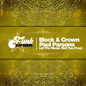 Block & Crown & Paul Parsons - Let The Music