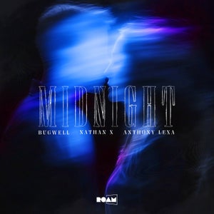 Bugwell & Nathan X & Anthony Lexa - Midnight [R.O.A.M]