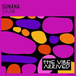 SUNANA - Salam [THE VIBE ARRIVED]