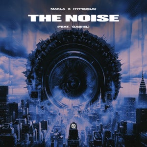 Makla & Hypedelic ft. Gabi'el - The Noise [UPRISE]