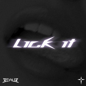BEAUZ - Lick It [BADDIE UP]