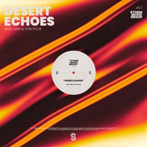 Miss Luna & Tom Pulse - Desert Echoes [STORM MUSIC]