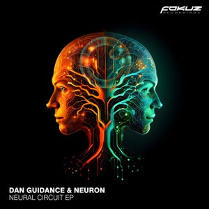 Dan Guidance & Neuron - Neural Circuit [FOKUZ]