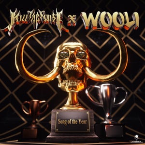 Wooli & Kill The Noise - Song Of The Year (Kill The Noise VIP) [CYCLOPS]