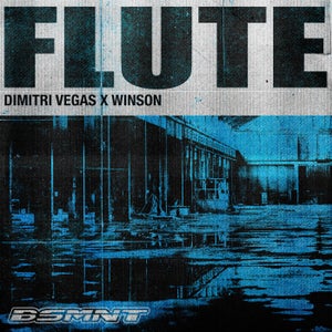 Dimitri Vegas & WINSON - Flute [BSMNT (SMASH THE HOUSE)]