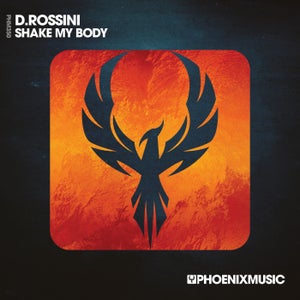 D.Rossini - Shake My Body [PHOENIX MUSIC]