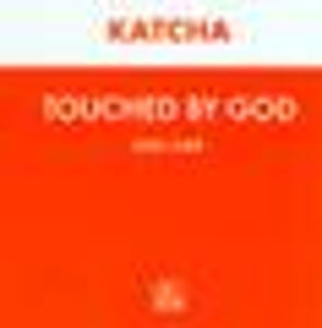 Katcha - Touched By God (Katcha 4am With Pecker Mix) [HOOJ CHOONS]