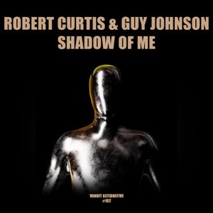 Robert Curtis & Guy Johnson - Shadow Of Me [VANDIT ALTERNATIVE]