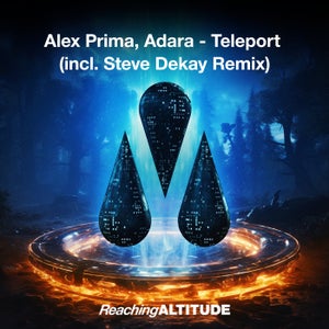 Alex Prima ft. Adara - Teleport [REACHING ALTITUDE]