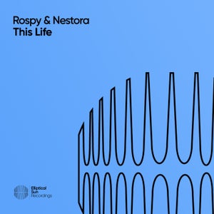 Rospy & Nestora - This Life [ELLIPTICAL SUN]