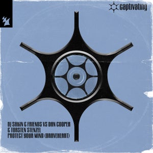 DJ Sakin & Friends vs. Dan Cooper & Torsten Stenzel - Protect Your Mind ...
