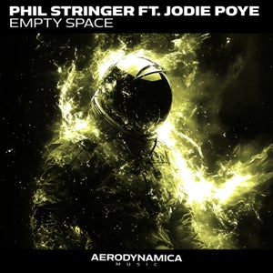 Phil Stringer ft. Jodie Poye - Empty Space [AERODYNAMICA]
