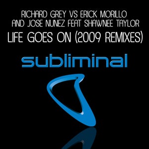 Richard Grey & Erick Morillo & Jose Nunez ft. Shawnee Taylor - Life ...