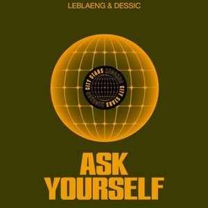 LEBLAENG & Dessic - Ask Yourself [CITY STARS]