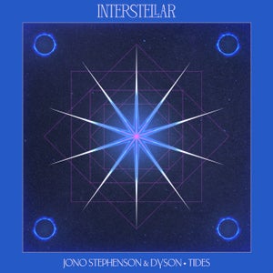 Jono Stephenson ft. DYSON - Tides [INTERSTELLAR]