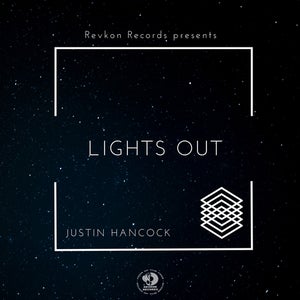 Justin Hancock - Lights Out [REVKON]