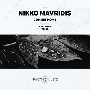 Nikko Mavridis - Coming Home [ANOTHER LIFE]