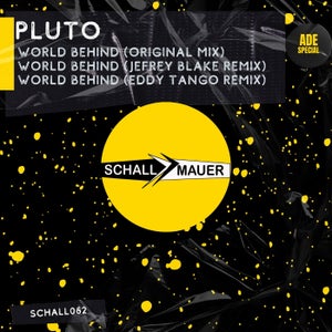 Pluto - World Behind [SCHALLMAUER]