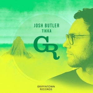 Josh Butler - Tikka [GRIFFINTOWN]