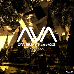 SylverMay presents AXSR - Ayutthaya [AVA (BLACK HOLE)]