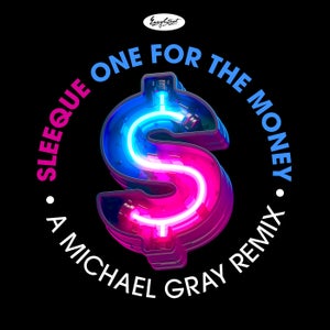 Sleeque - One For The Money (Michael Gray Dub Mix) [EASY STREET]