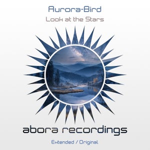 Aurora-bird - Look At The Stars [ABORA]