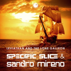 Specific Slice & Sandro Mireno - Leviathan And The Lone Galleon [ABORA]