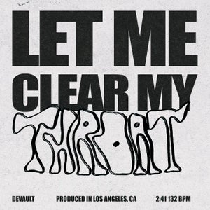Devault - Let Me Clear My Throat [DEVAULT]