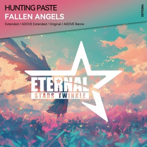 Hunting Paste - Fallen Angels (ADOVE Remix)