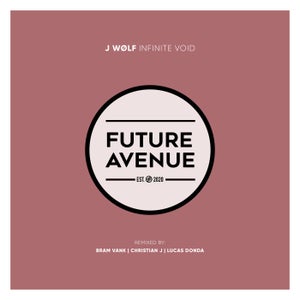 J Wølf - Infinite Void [FUTURE AVENUE]