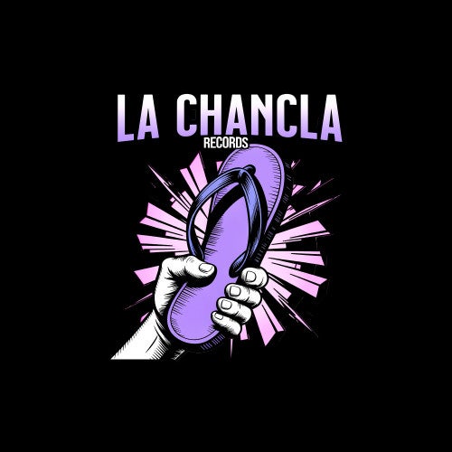 La Chancla Records Music & Downloads on Beatport