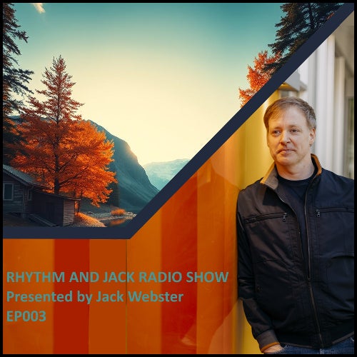 Rhythm & Jack Radio Chart EP003 Chart by Jack Webster on Beatport ...