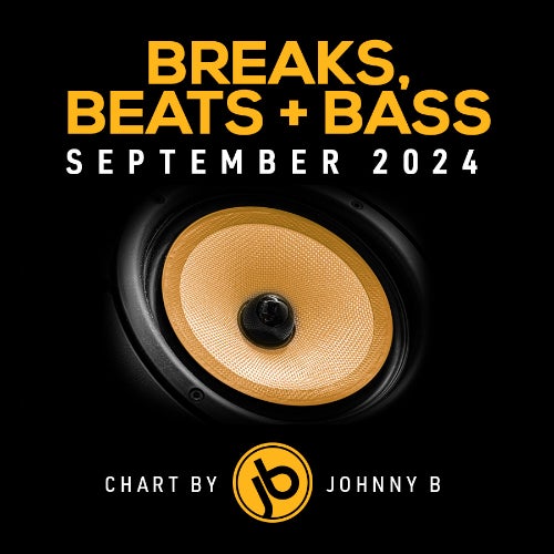Breaks, Beats & Bass Chart September 2024 Chart by Johnny B on Beatport ...