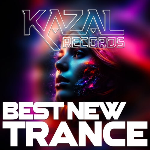BEST NEW TRANCE #24 - KAZAL Records Chart by DJ Kazal on Beatport | Music Download & Streaming ...