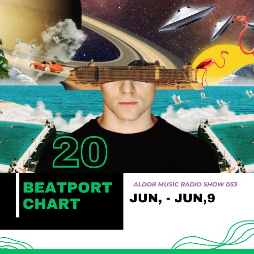 June 2024 - Aldor Music Radio Show 053 Chart by Aldor on Beatport ...